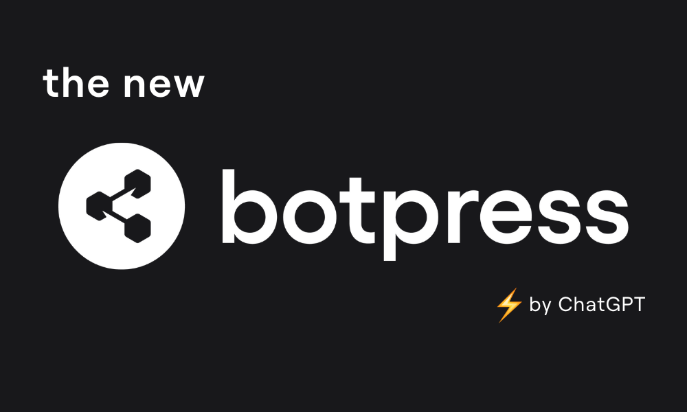 Unveiling the new Botpress: a GPT-native bot-building platform | Botpress Blog